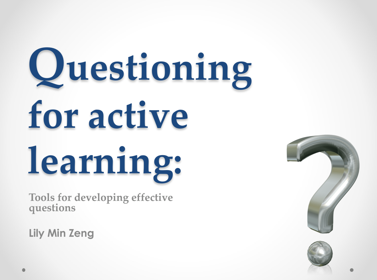 Questioning techniques 课堂提问的技巧 – University Teaching